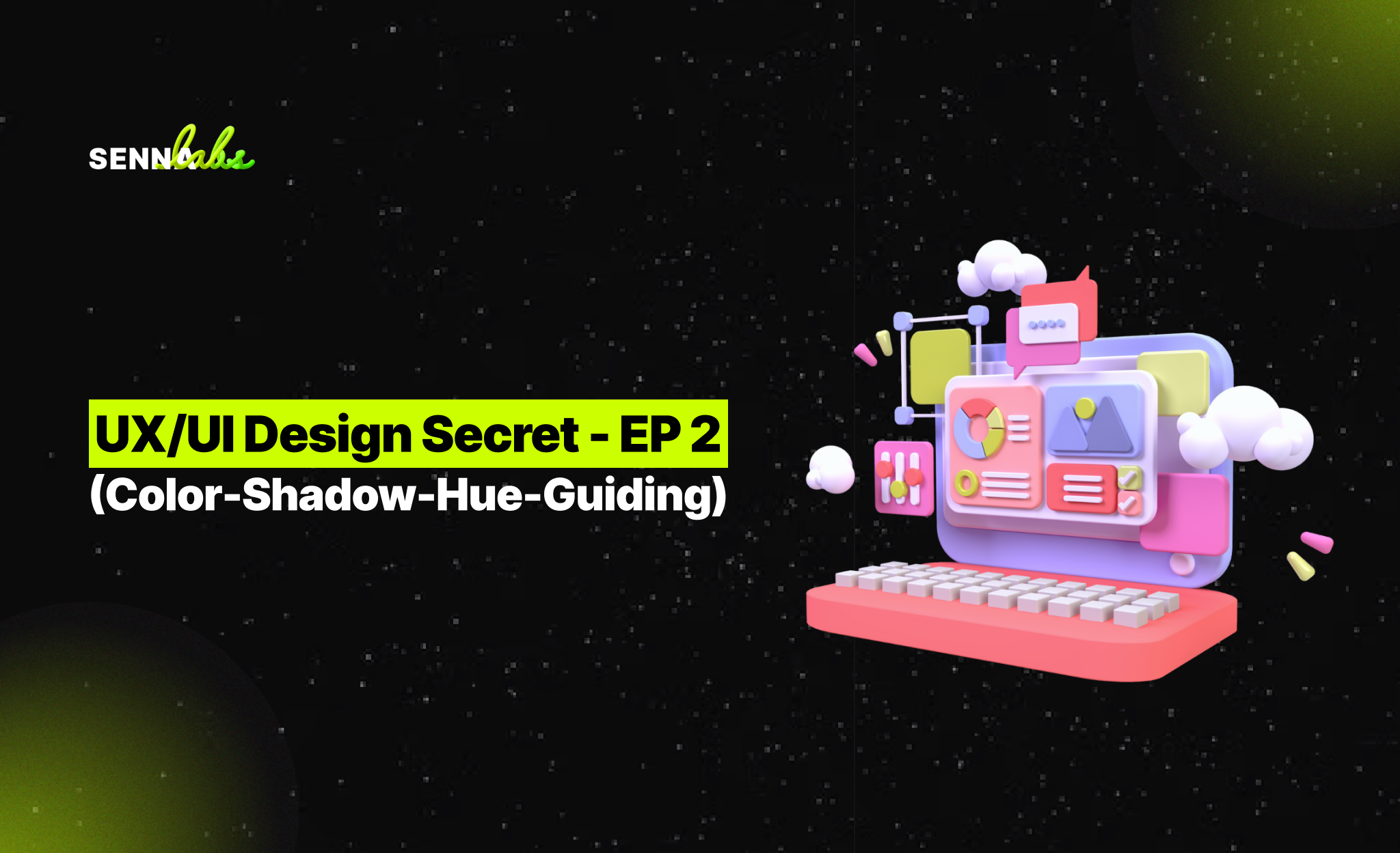 Blog - UX/UI Design Secret - EP 2 (Color-Shadow-Hue-Guiding)