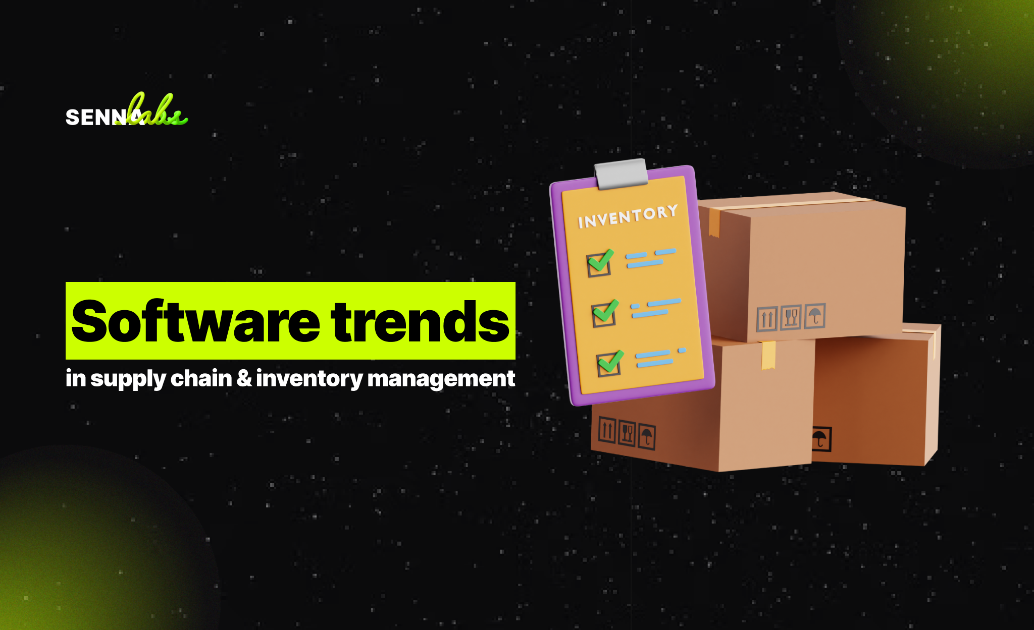 Blog - Software trends in supply chain & inventory management