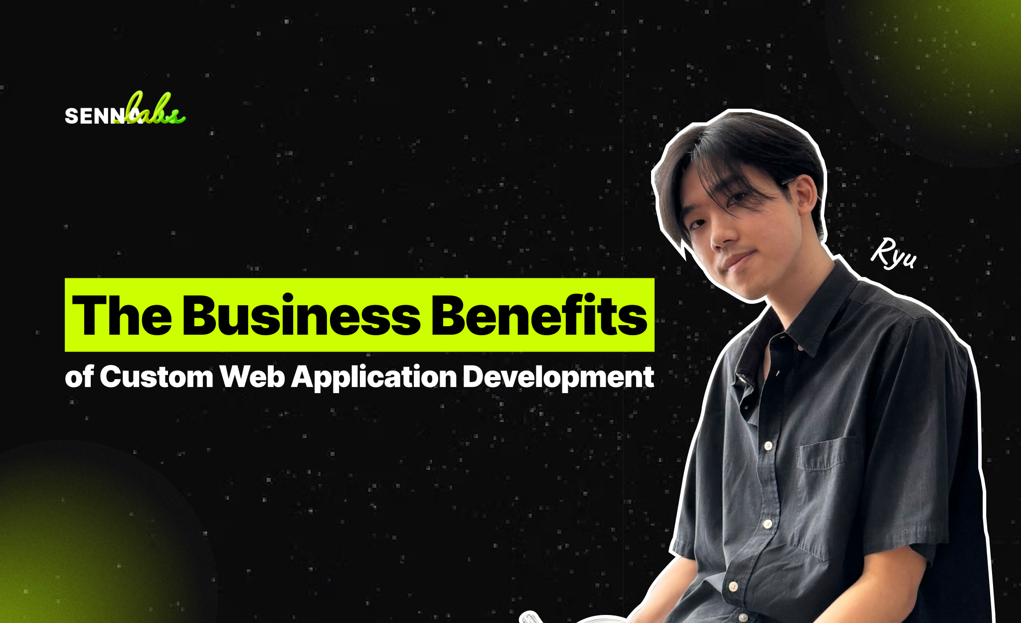 Blog - The Business Benefits of Custom Web Application Development
