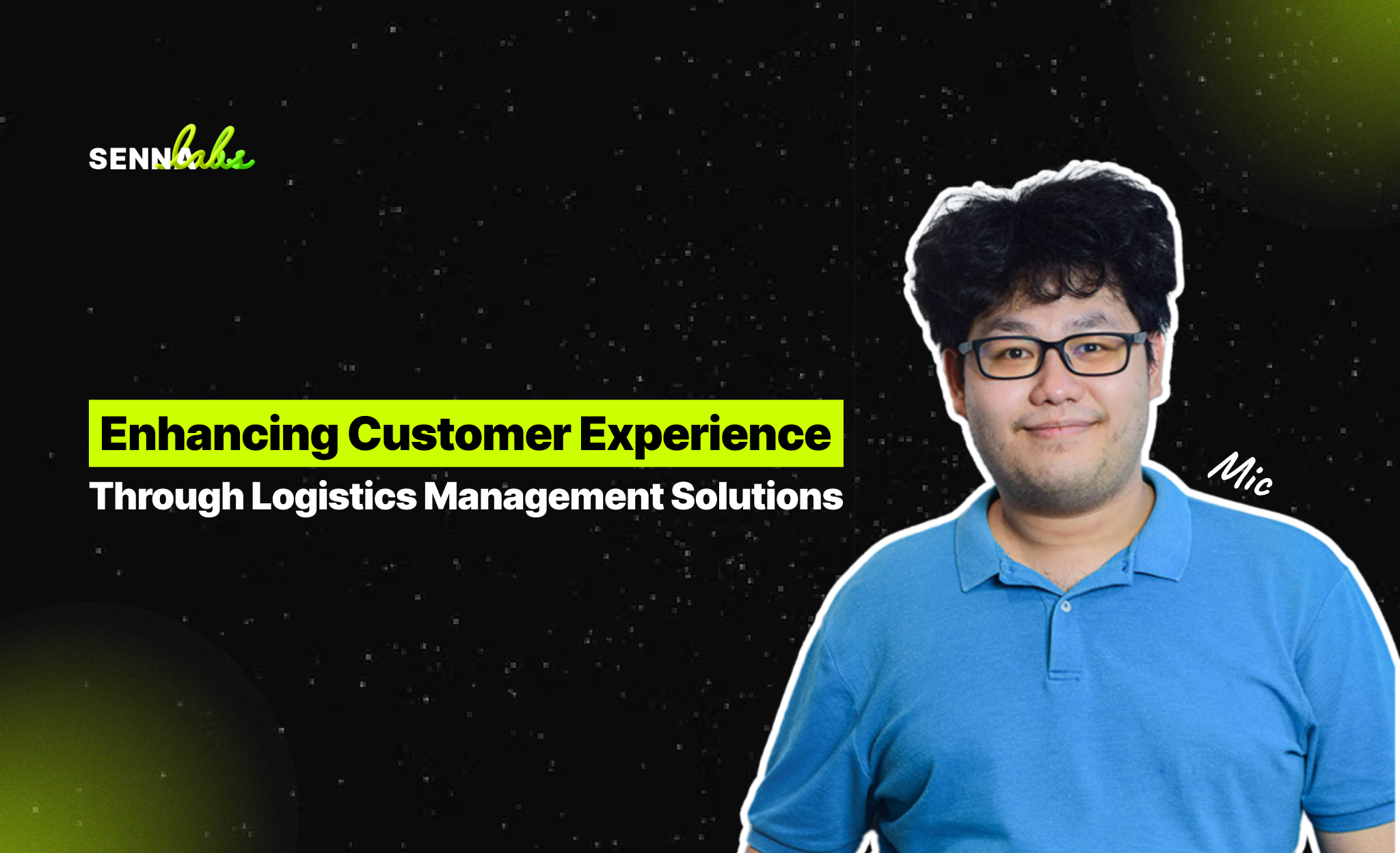 Blog - Enhancing Customer Experience Through Logistics Management Solutions