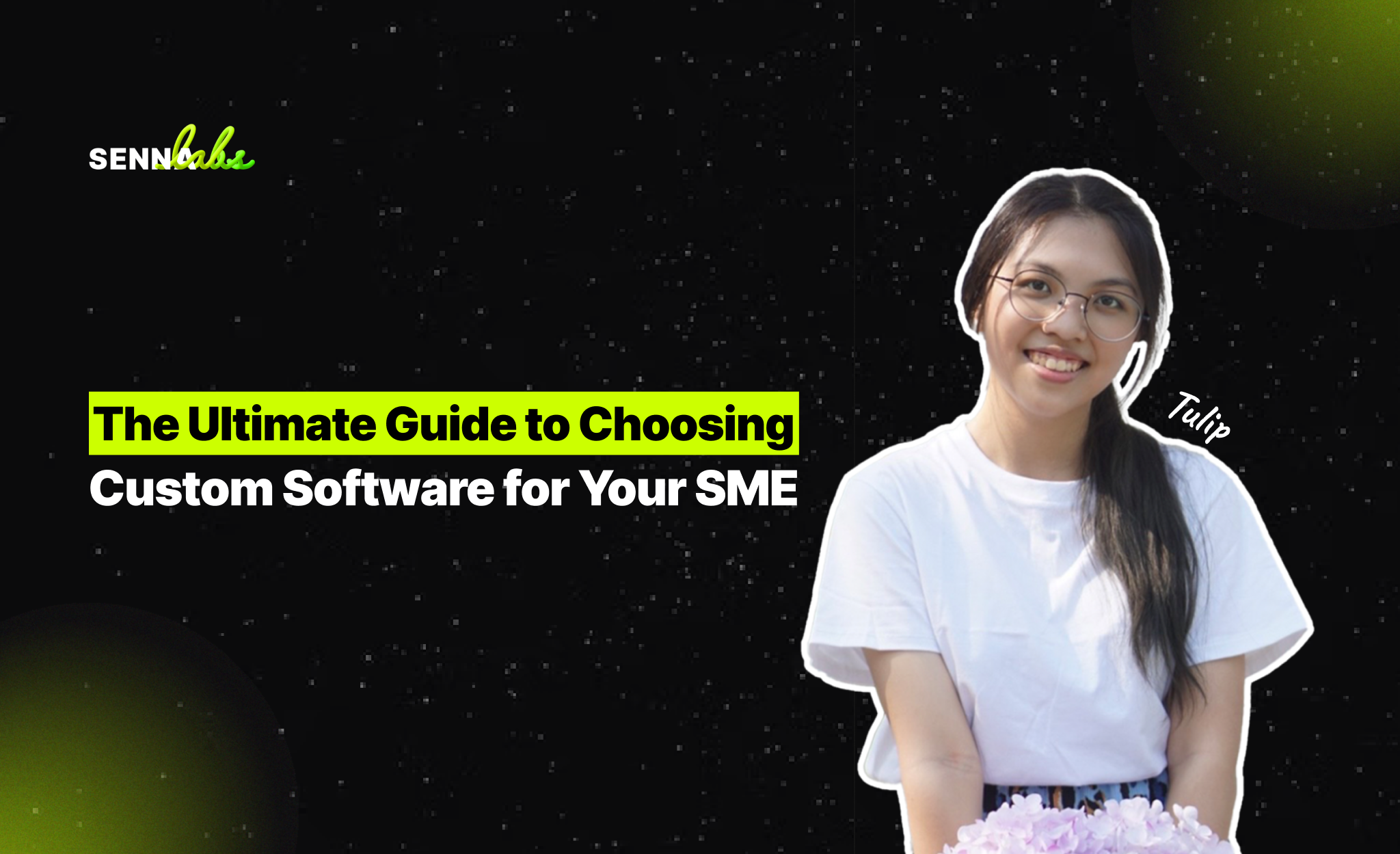 Blog - The Ultimate Guide to Choosing Custom Software for Your SME