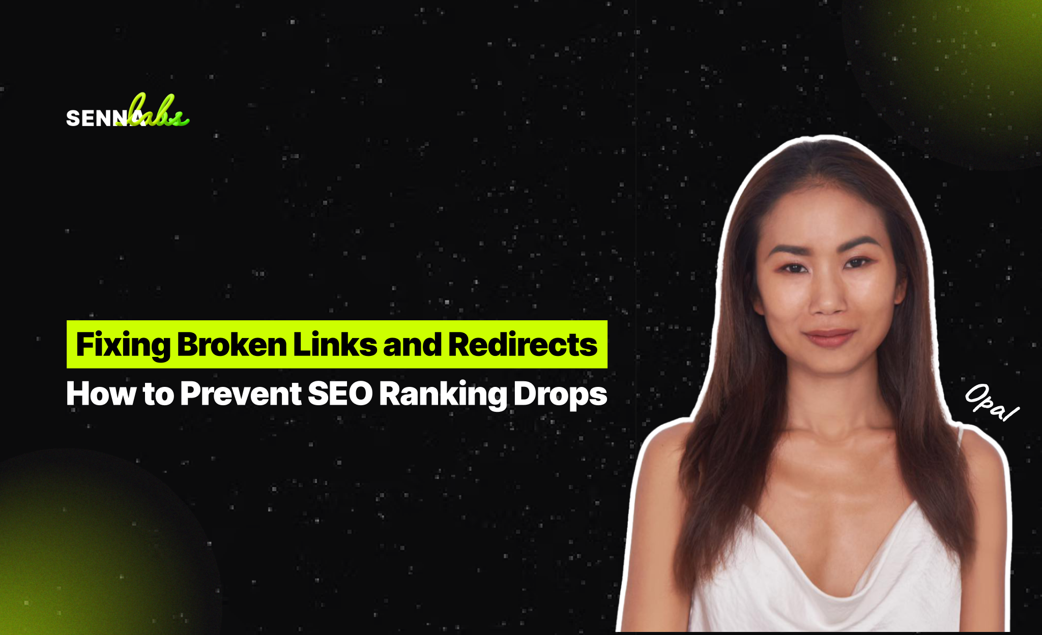Blog - Fixing Broken Links and Redirects: How to Prevent SEO Ranking Drops