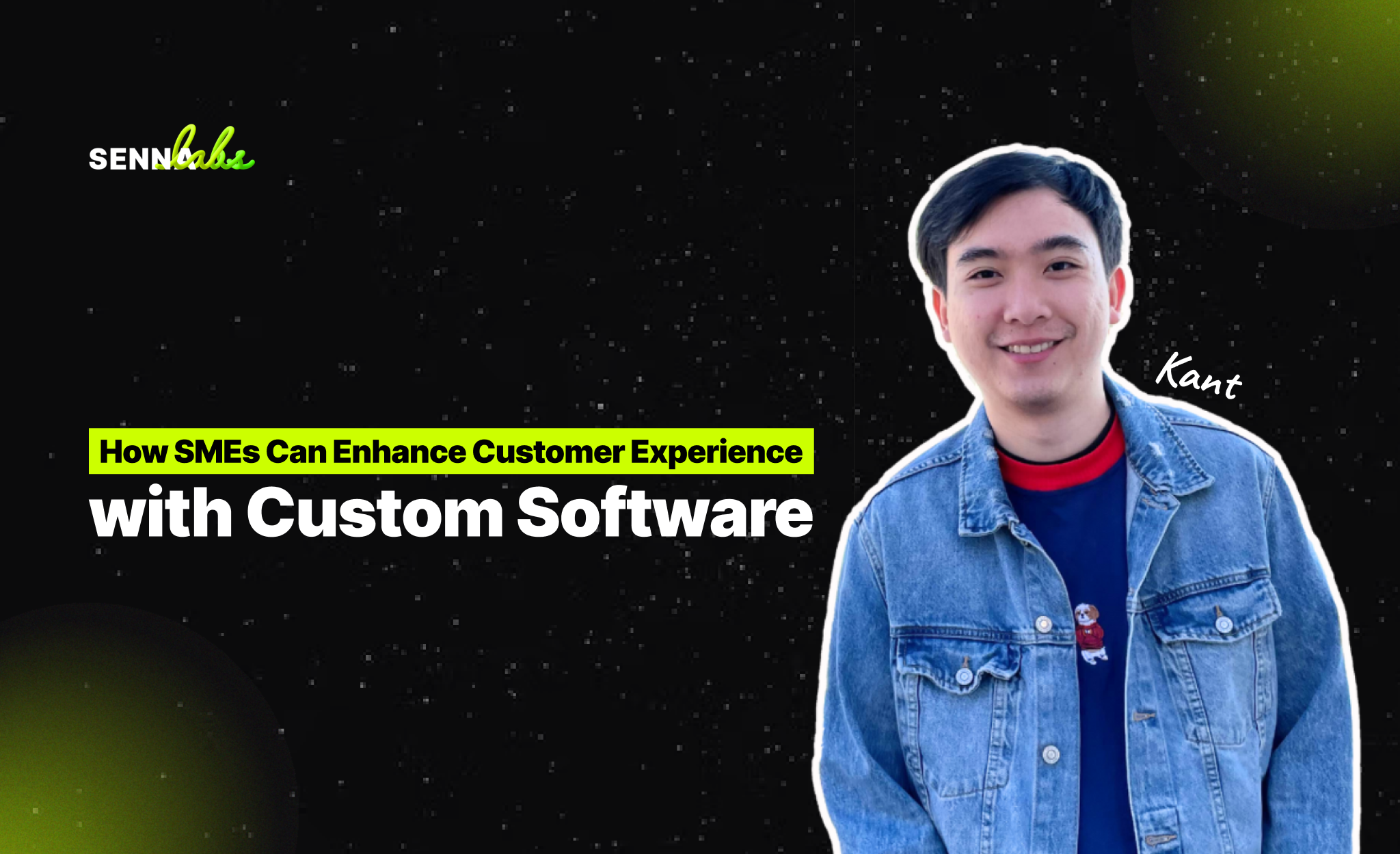 Blog - How SMEs Can Enhance Customer Experience with Custom Software