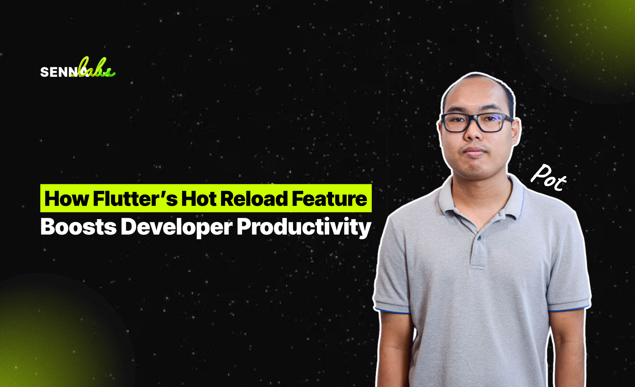 Blog - How Flutter’s Hot Reload Feature Boosts Developer Productivity