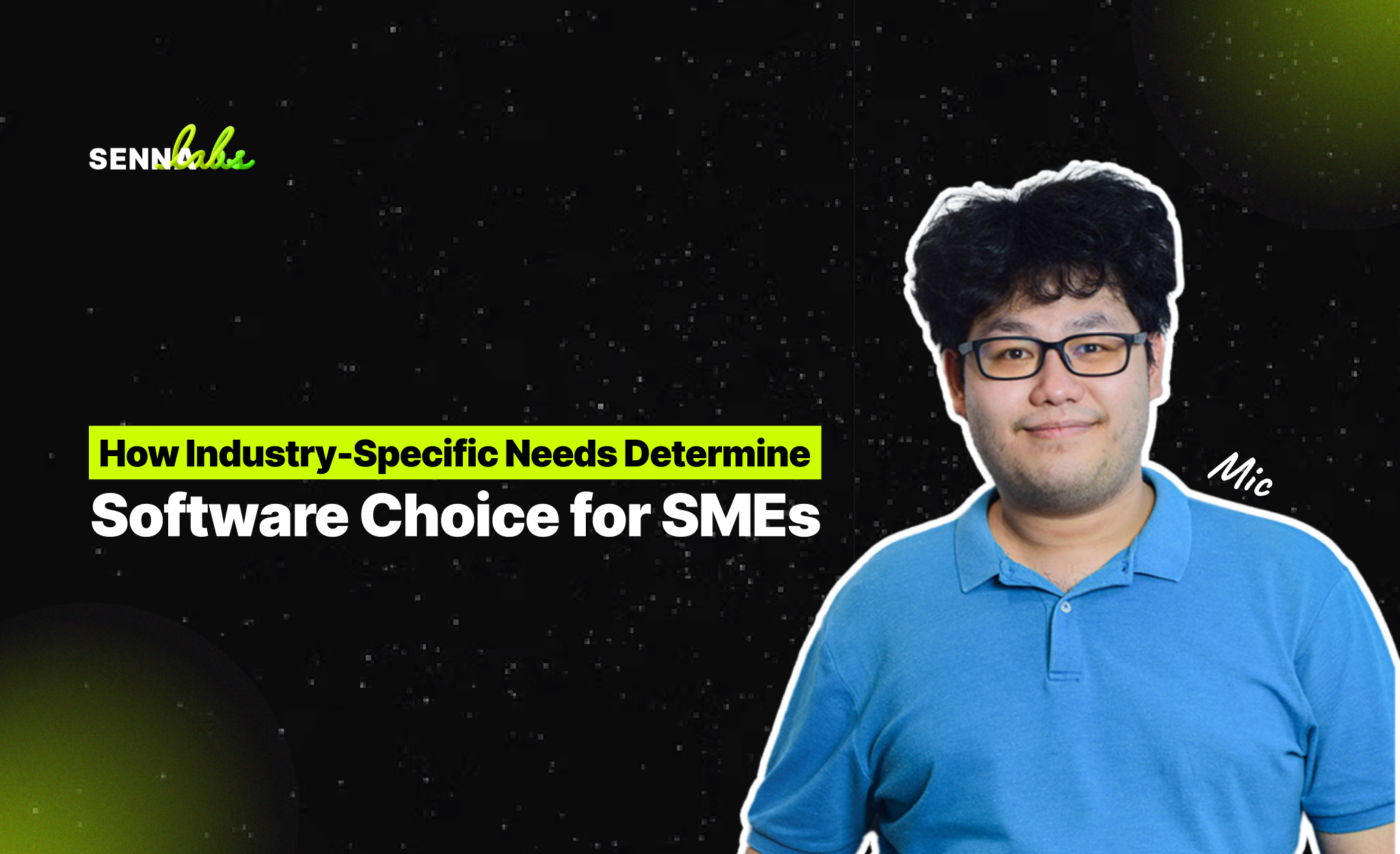 Blog - How Industry-Specific Needs Determine Software Choice for SMEs