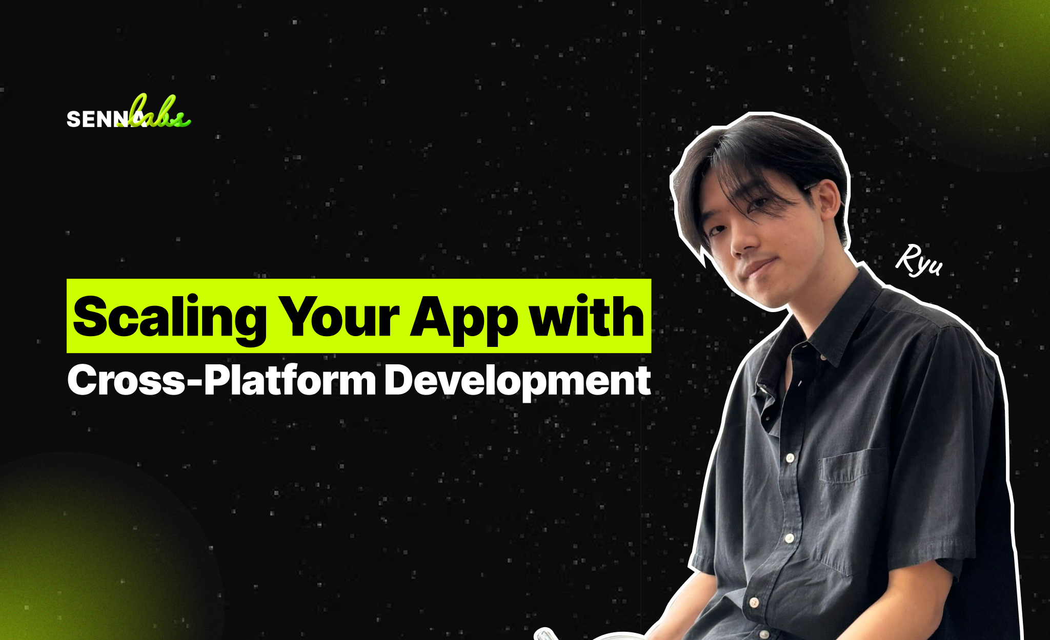 Blog - Scaling Your App with Cross-Platform Development
