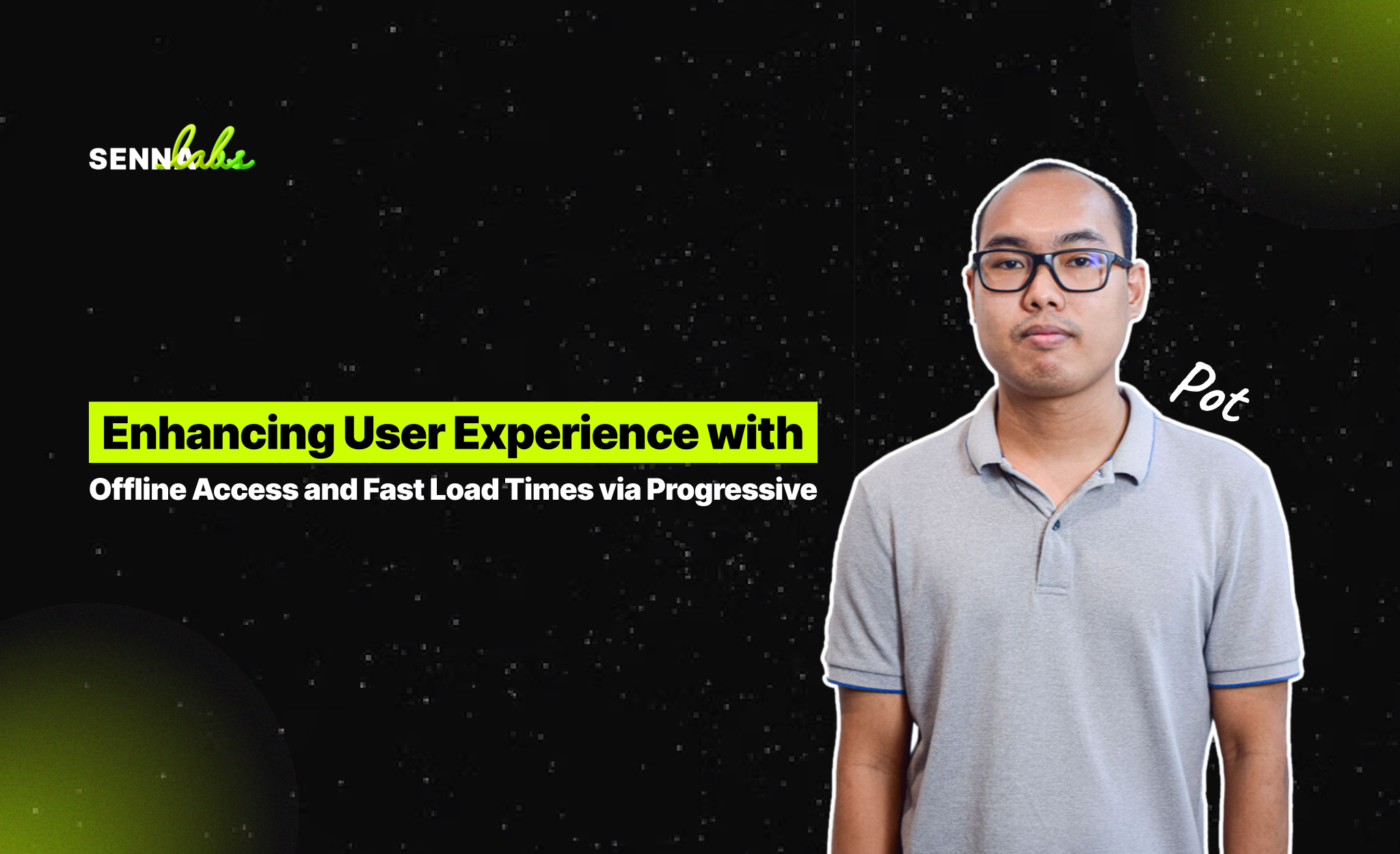 Blog - Enhancing User Experience with Offline Access and Faster Load Times through Progressive ...