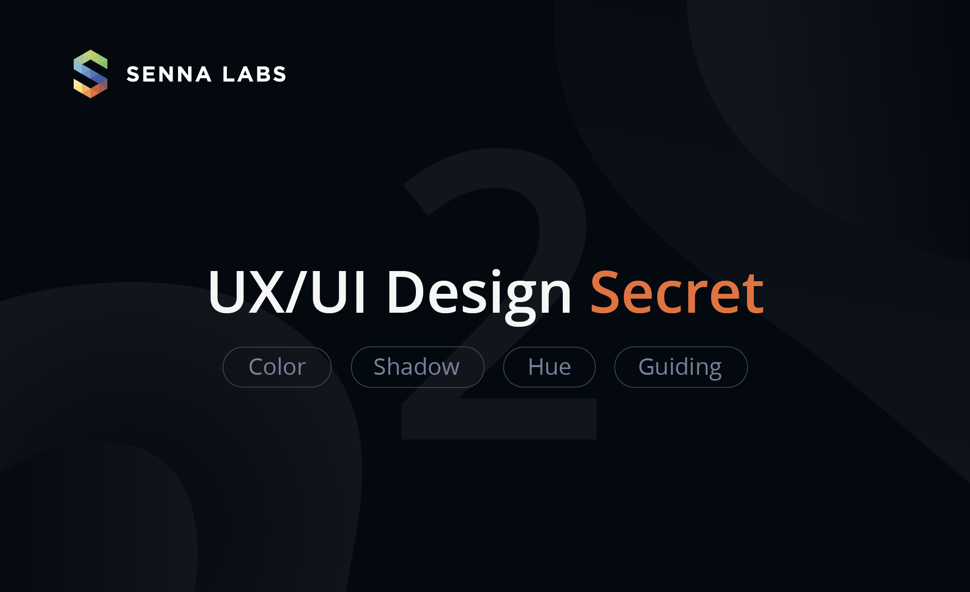 Blog - UX/UI Design Secret - EP 2 (Color-Shadow-Hue-Guiding)